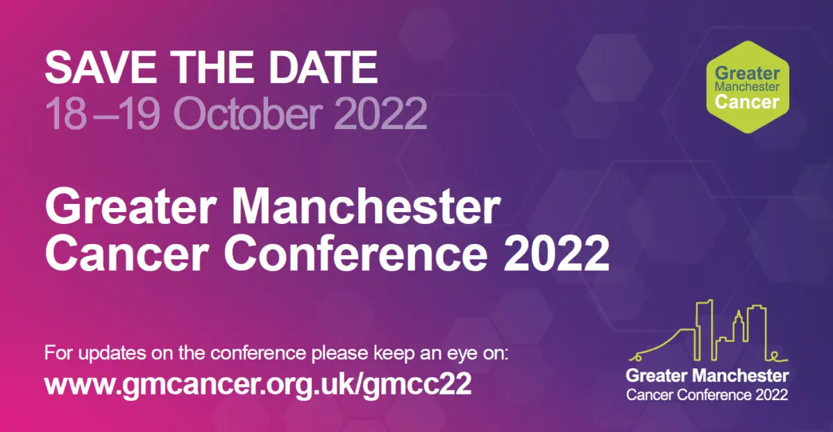 Greater Manchester Cancer Conference 2022 – Greater Manchester Cancer ...